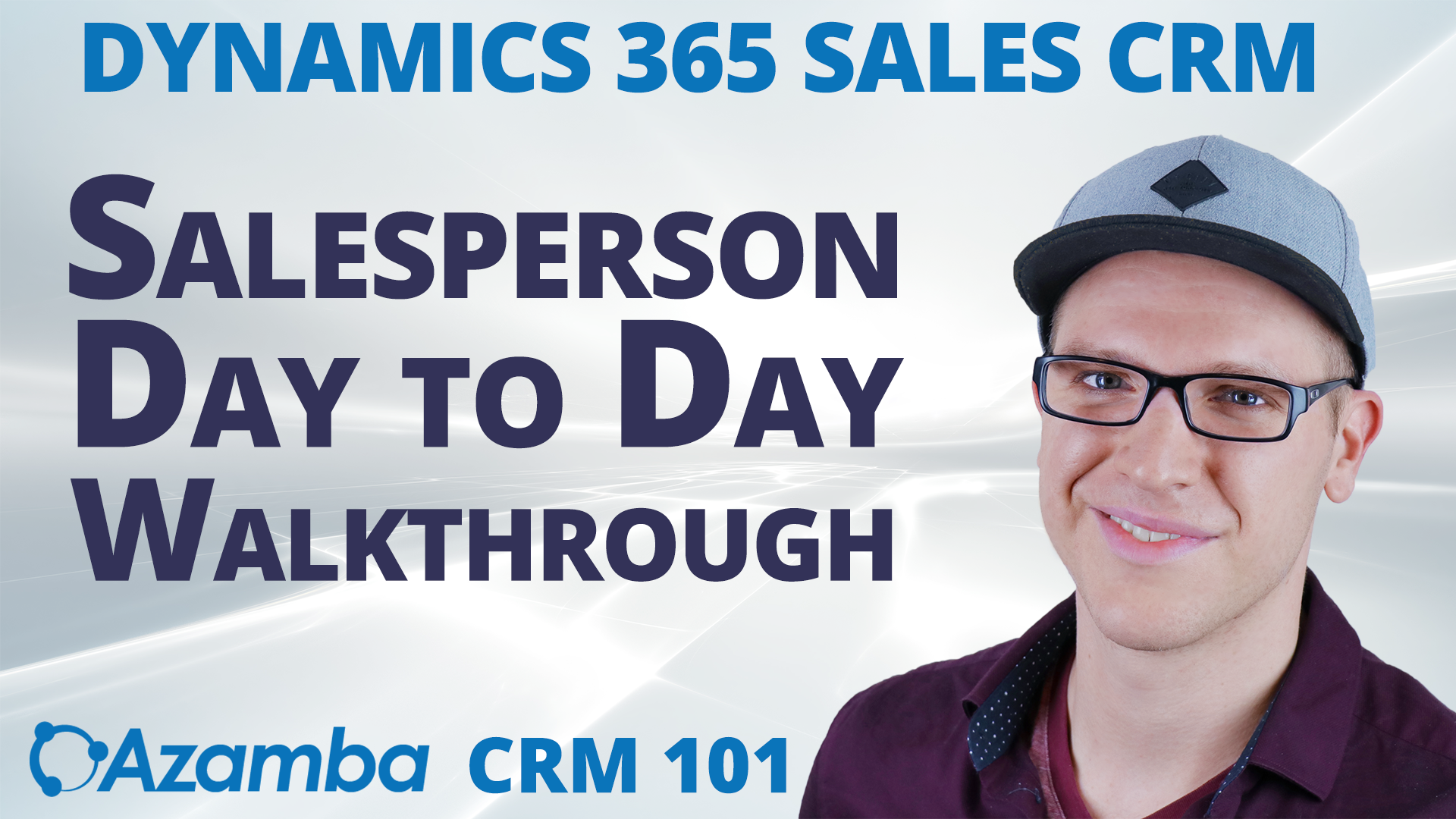 Dynamics 365 Salesperson Walkthrough of Microsoft D365 Sales CRM